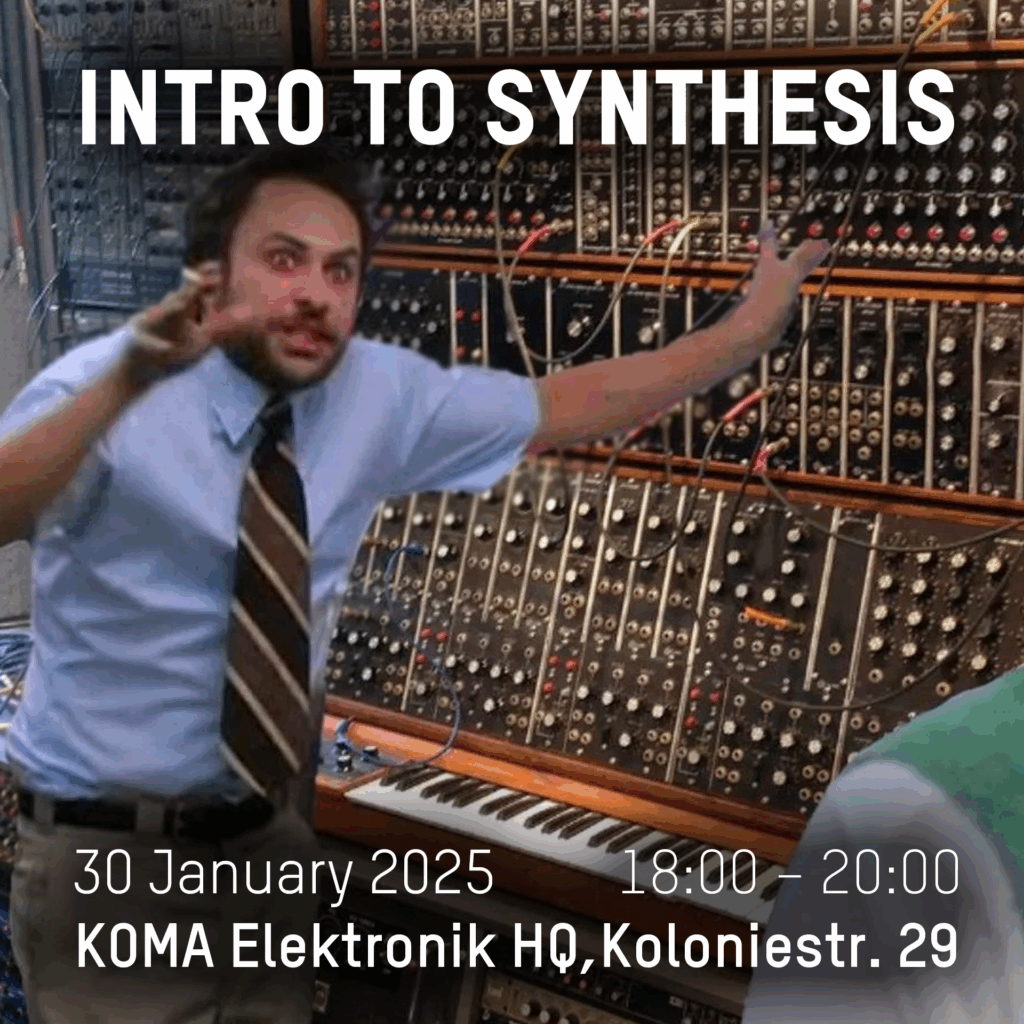 Intro to Synthesis Workshop – KOMA Elektronik